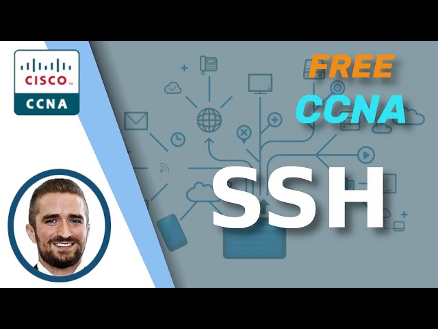 Understanding SSH and Console Security in CCNA: A Comprehensive Guide | Galaxy.ai