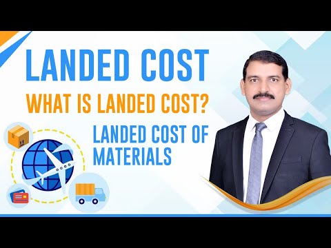 Landed Cost: What is Landed Cost / Landed Cost of Materials in Urdu/Hindi