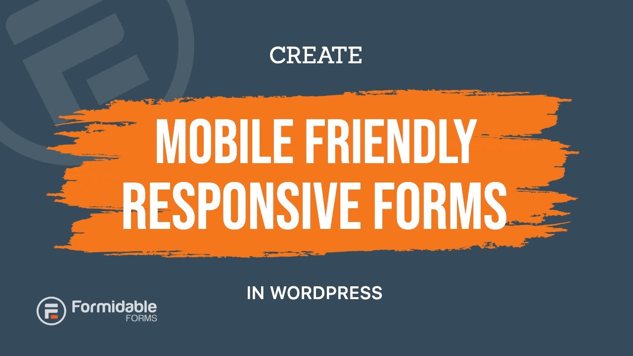 WordPress Mobile friendly, Responsive forms