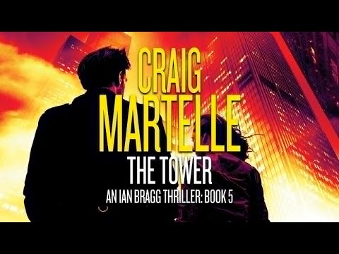 Ian Bragg Thriller Series: #5 – The Tower by Craig Martelle read by ...