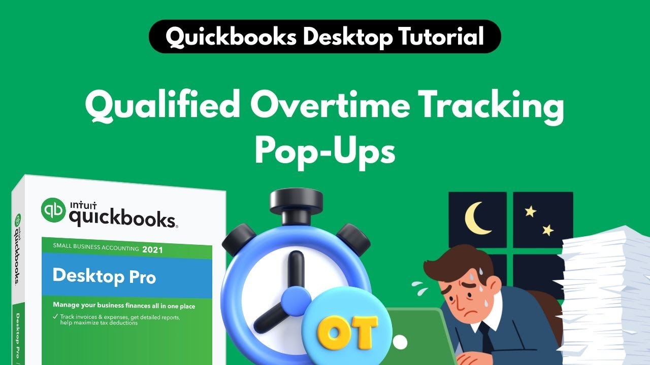 Qualified Overtime Tracking Explained: Mandatory QuickBooks Desktop Popup