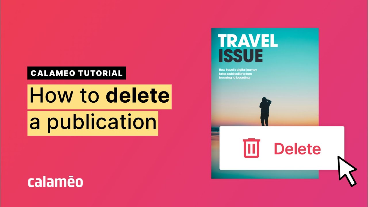 How to Delete a Publication | Calaméo Tutorial