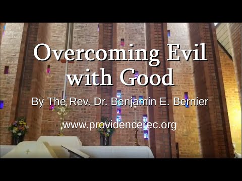 The Rev. Dr. Benjamin Bernier: “Overcoming Evil with Good” | Prydain