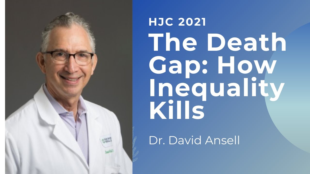 Dr. David Ansell: The Death Gap: How Inequality Kills