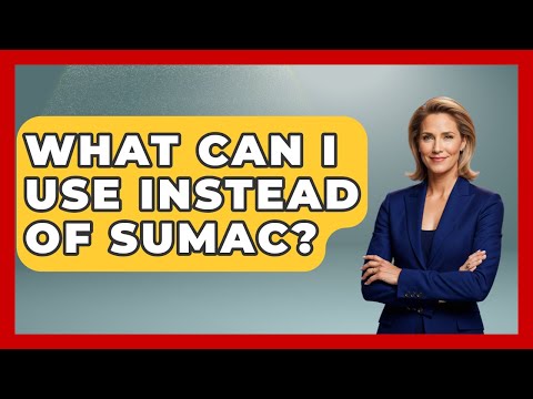 What Can I Use Instead Of Sumac? - Understanding Southwest Asia