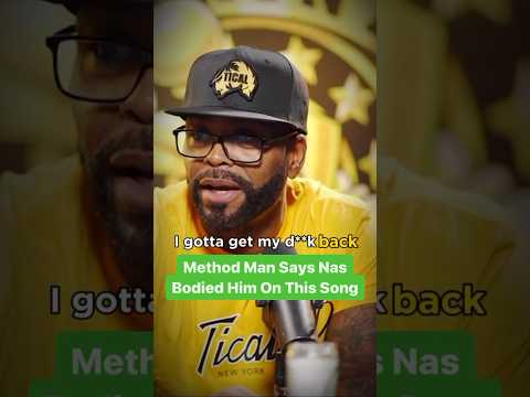 Method Man Says Nas Bodied Him On This Track