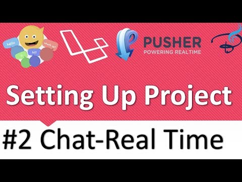 Learn Real Time Chat With Laravel Broadcast Pusher and Vuejs | Setting up project 2 - Mind Luster