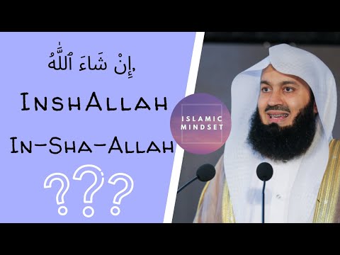 Inshallah or In-Sha-Allah - Mufti Menk [ How to write it? ]