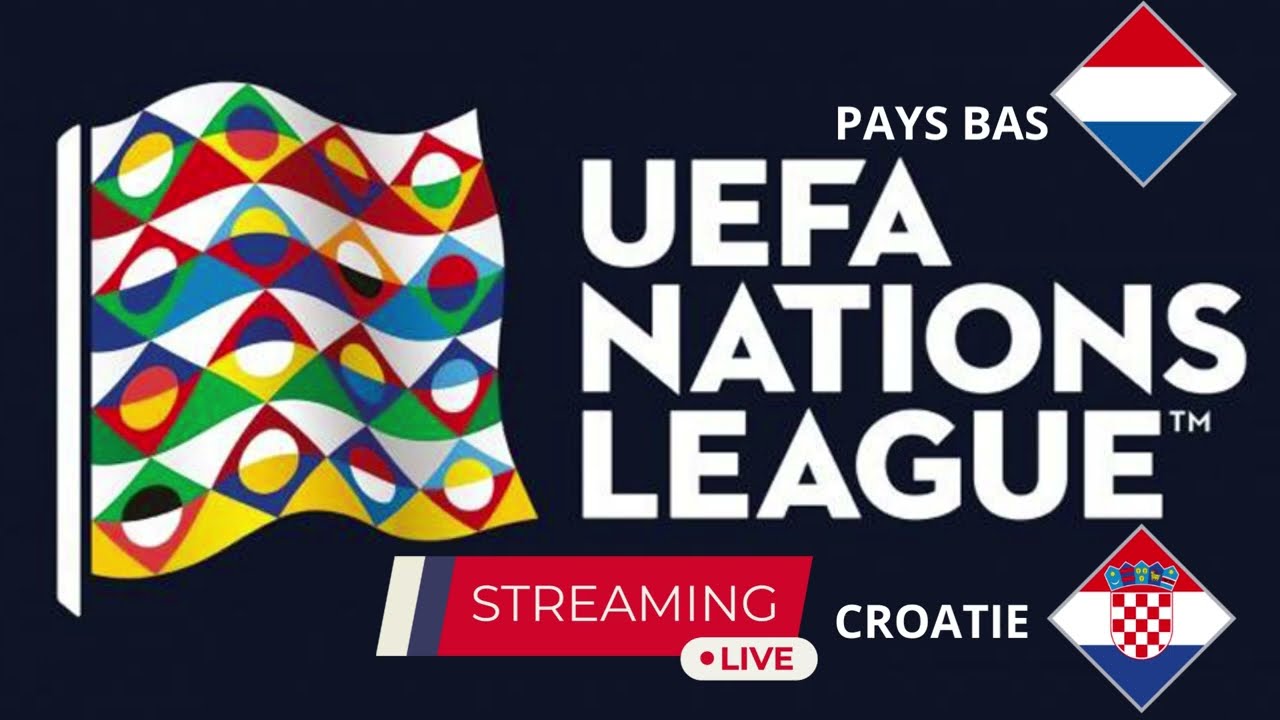 LIVE PAYS BAS - CROATIE 2023 / LA DEMI FINALE / NATIONS LEAGUE