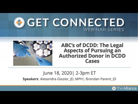 ABCโs of DCDD: The Legal Aspects of Pursuing an Authorized Donor in DCDD Cases