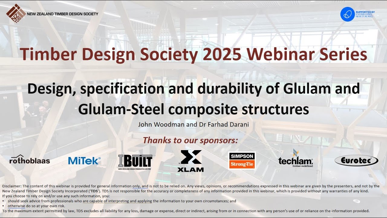 Design of Glulam & Glulam-Steel composite structures | John Woodman & Dr Farhad Darani | Oct 2025