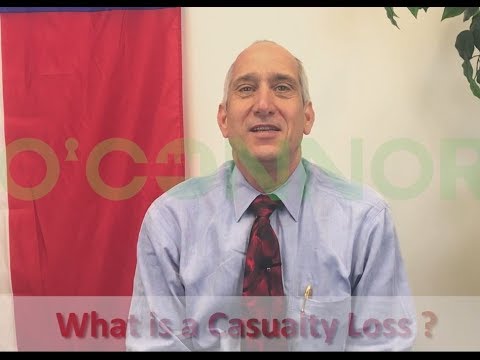What is a Casualty Loss - O'Connor & Associates