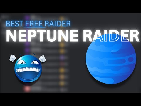 Neptune Raider - #1 Free Discord Raider