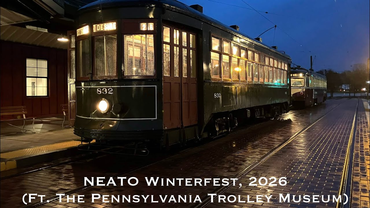 NEATO Winterfest, 2026 (Ft. The Pennsylvania Trolley Museum)