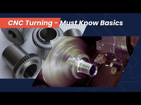 CNC Lathe Basics: How CNC Lathe Turning Works