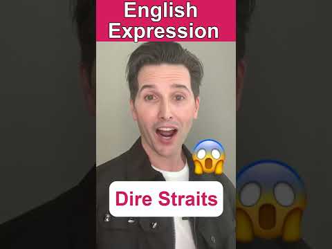 Dire Straits | English Expressions, Idioms, Phrases, Vocabulary