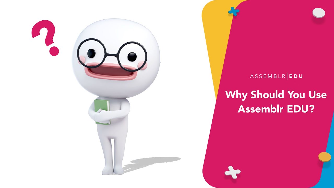 Why should you use Assemblr EDU? - Assemblr