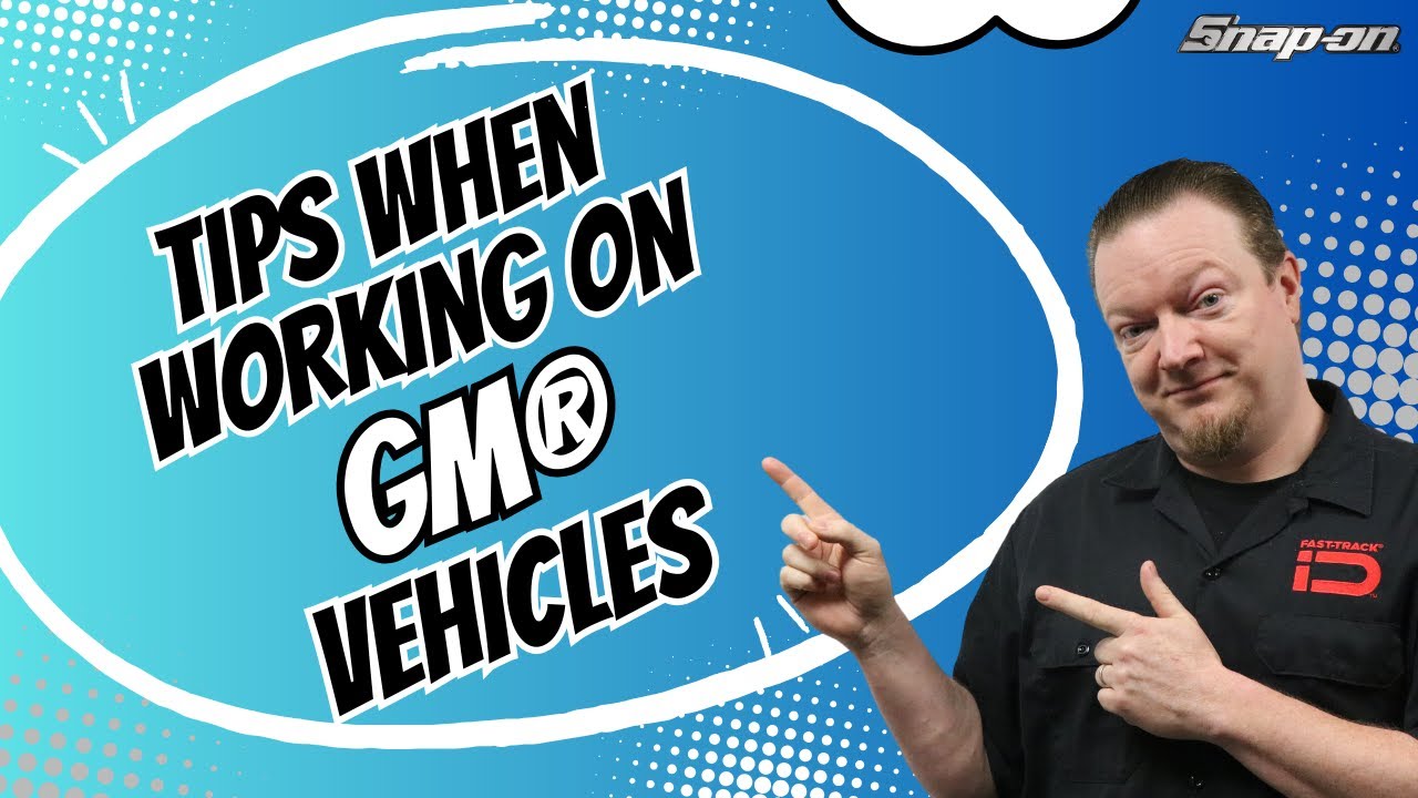 Working on GM® Vehicles: Tips From a Tech | Snap-on Diagnostics