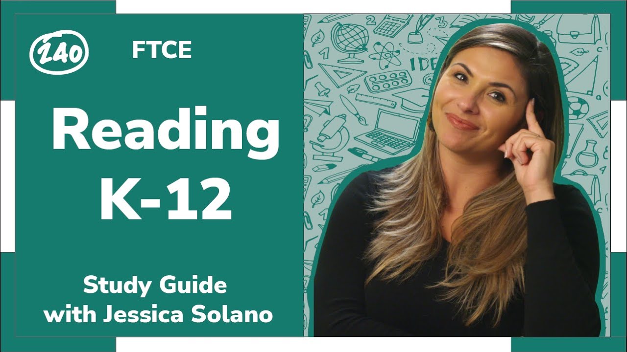 FTCE Reading K-12 (035) Study Guide + Practice Questions