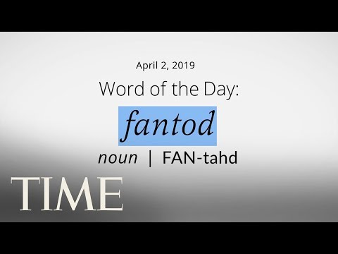 Word Of The Day: FANTOD | Merriam-Webster Word Of The Day | TIME