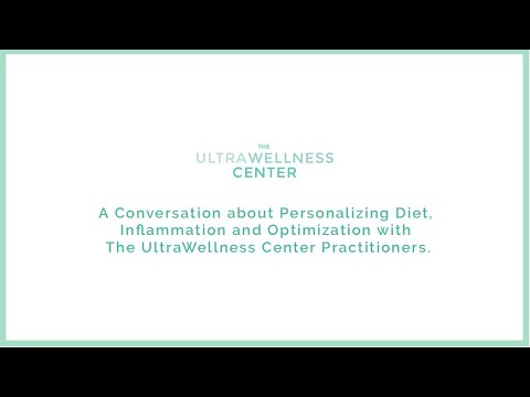 UltraWellness Center Mini Doc - Personalizing Diet, Immunity & Inflammation and Optimization