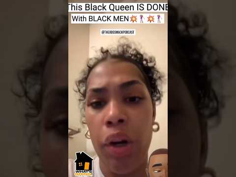The Black Queen is Done with Black Men