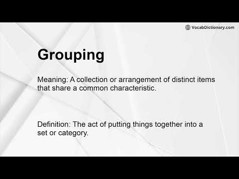Grouping Meaning