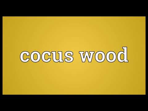 Cocus wood Meaning