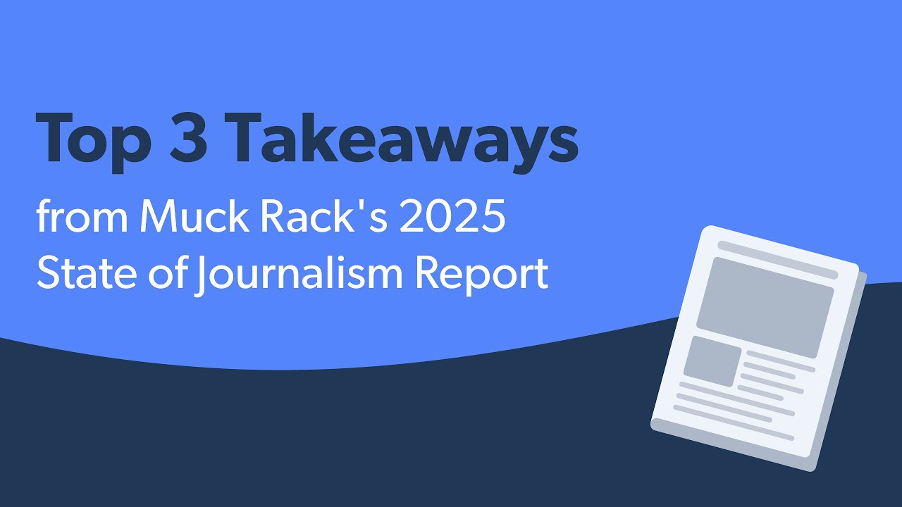 Top 3 Takeaways from Muck Rack's State of Journalism Report