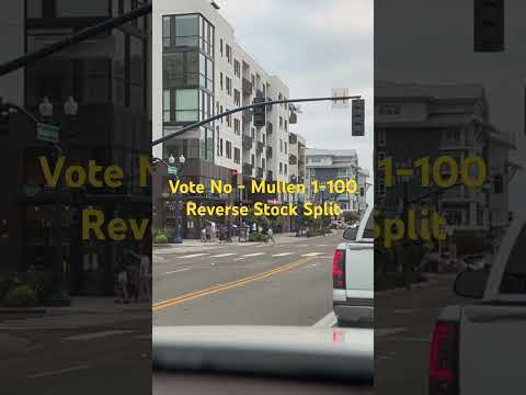 Vote No - Mullen 1-100 Reverse Stock Split