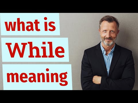 While | Meaning of while