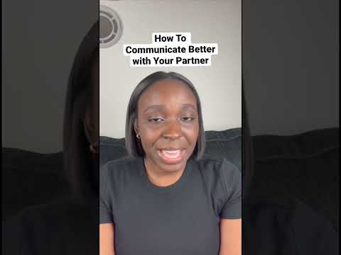 How To Communicate Better with Your Partner