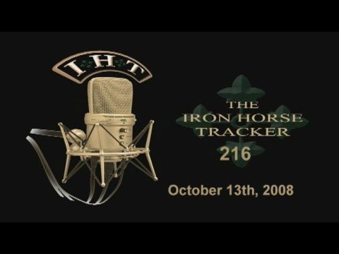 Ironhorse Tracker Radio 216, 13 October 2008