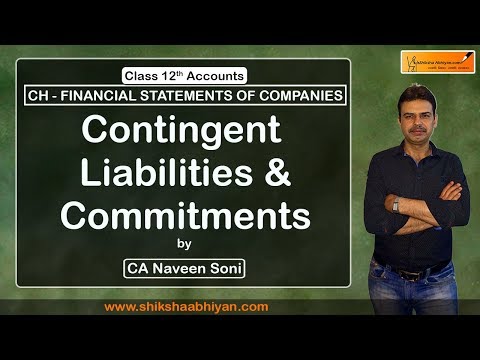 Contingent Liabilities & Commitments | Financial Statements of Companies | CBSE Class 12 Accounts