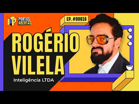 ROGÉRIO VILELA - PORTAS ABERTAS, COM CARLOS TRAMONTINA - #16 #PA