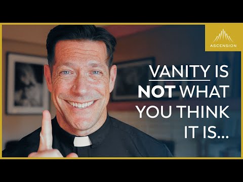 The Symptoms of Vanity (and the Surprising Cure)