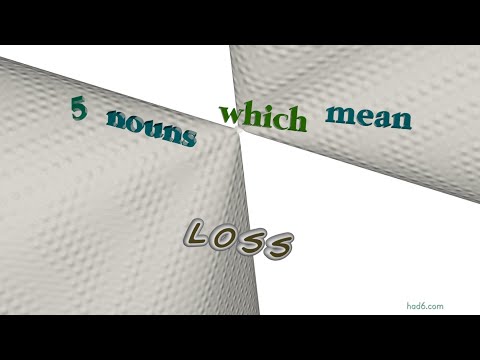 loss - 6 nouns meaning loss (sentence examples)