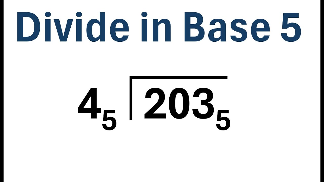 How to Divide Numbers in Base 5