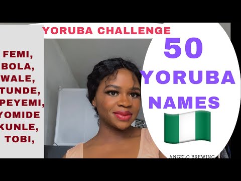 50 Yoruba names/Meanings- Youruba names challenge #african #nigeria