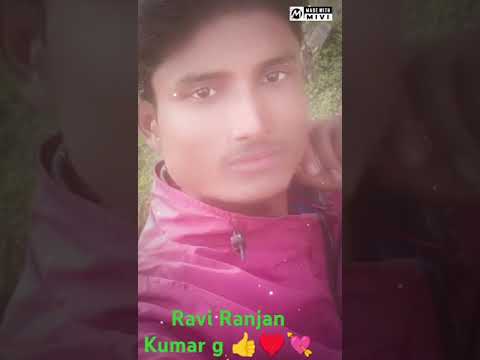 Ravi Ranjan Kumarg my channel #song videoππβ₯οΈπ«Άπ₯°π
