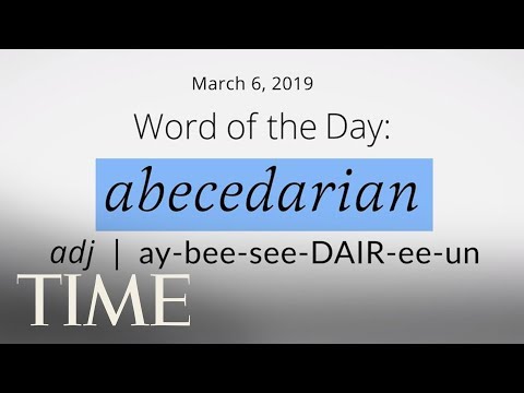 Word Of The Day: ABECEDARIAN | Merriam-Webster Word Of The Day | TIME
