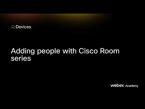 Adding people with Cisco Room series