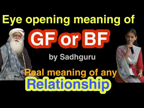 Real meaning of any Relationship | Boyfriend or Girlfriend | Bennett University | Sadhguru world