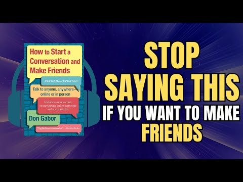 How To Start A Conversation And Make Friends by Don Gabor | Audio Book Summary in English