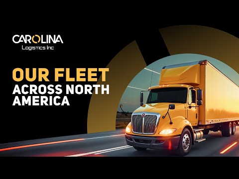 Our Fleet of Trucks Across North America | Carolina Logistics Inc