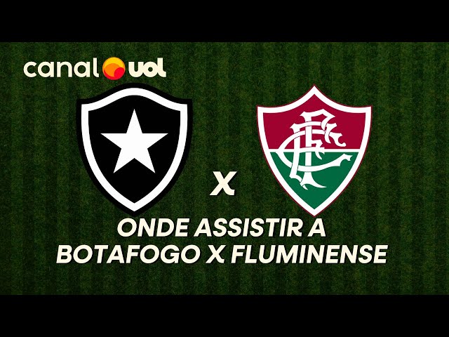 Botafogo x Fluminense: onde assistir ao jogo pelo Brasileirão