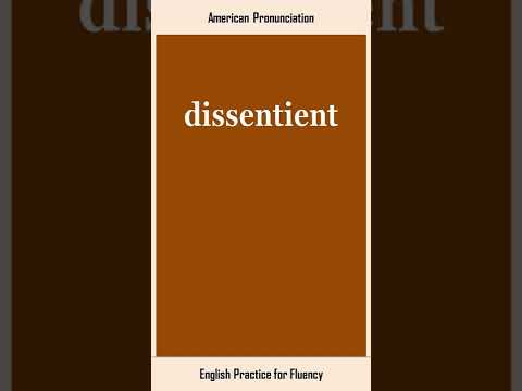 dissentient, How to Say or Pronounce DISSENTIENT in American, British English, Pronunciation