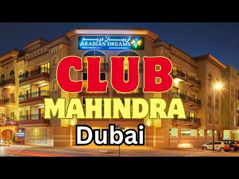 Club Mahindra Dubai Arabian Dreams Apartment and Room Tour - Part 1