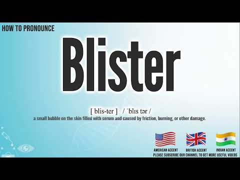 Blister Pronunciation | How to Pronounce (say) Blister CORRECTLY | Medical Meaning