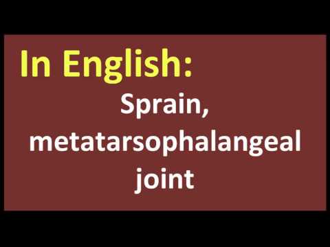 Sprain, metatarsophalangeal joint spanish MEANING